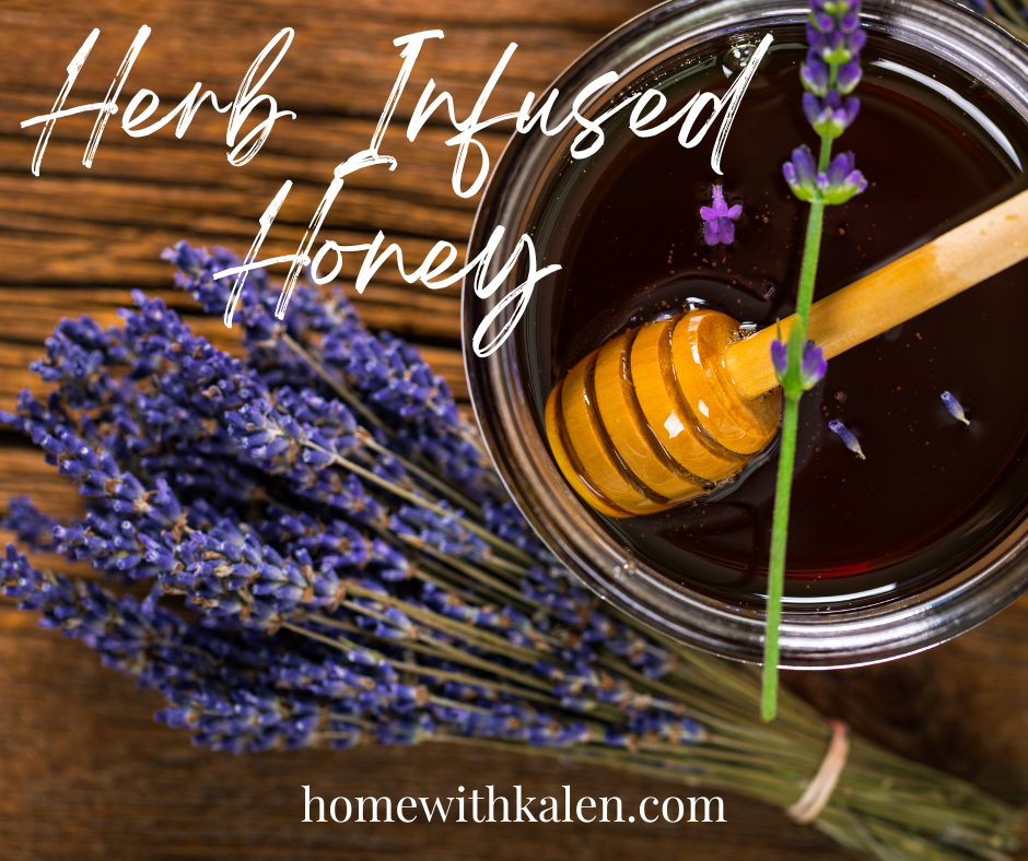 Herbal Infused Honey – Home with Kalen